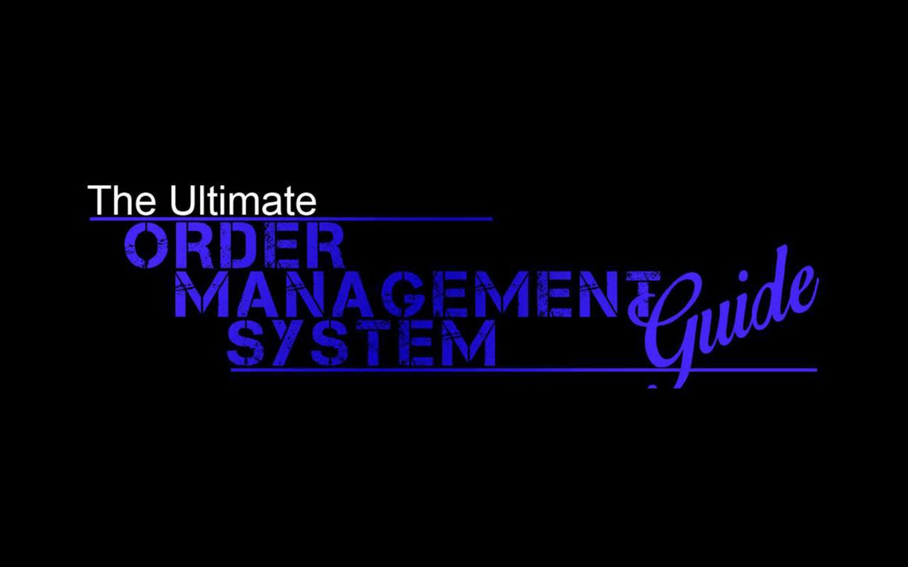 The Ultimate Order Management System Guide - Shipedge
