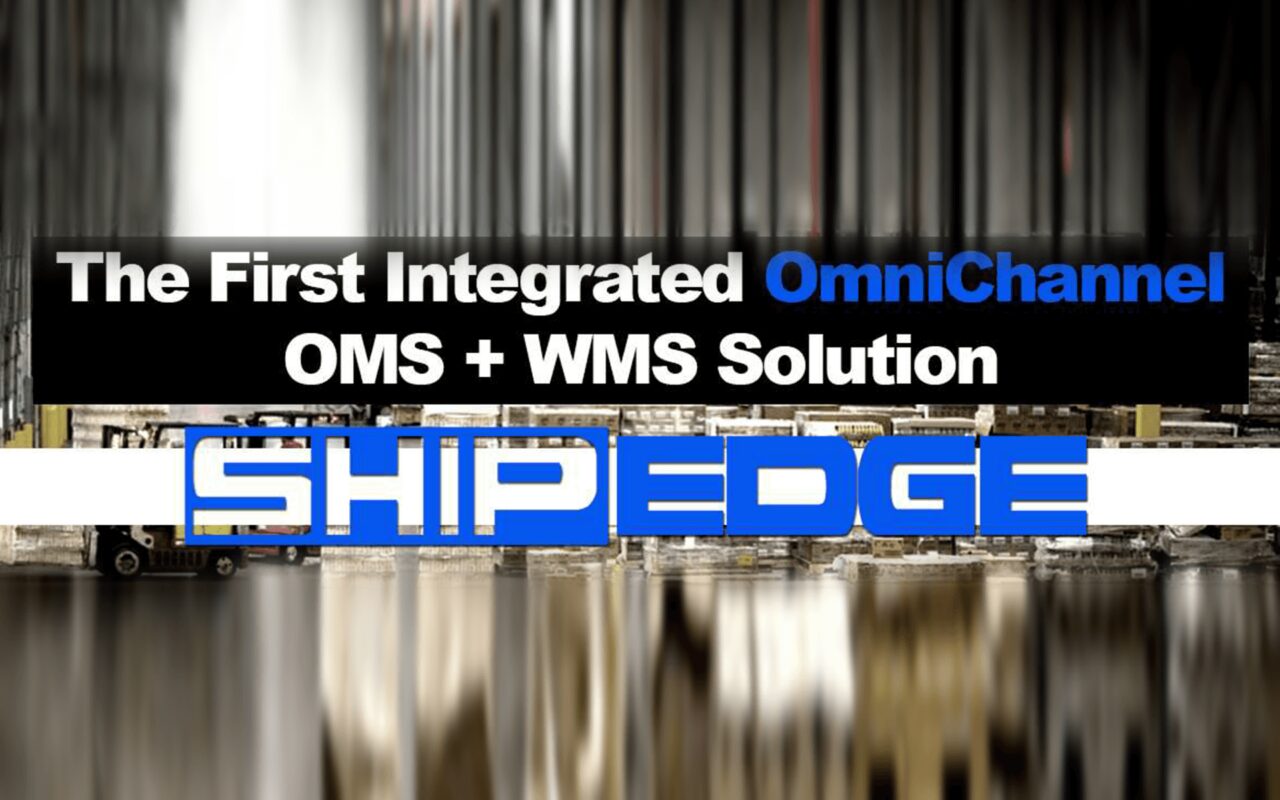 The First Integrated OmniChannel OMS & WMS Solution - Shipedge